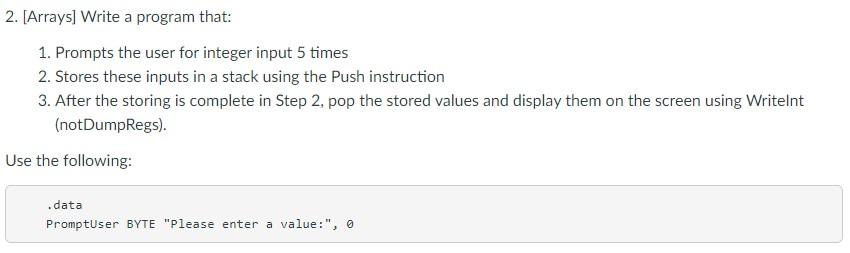 Solved 2 Arrays Write A Program That 1 Prompts The User 