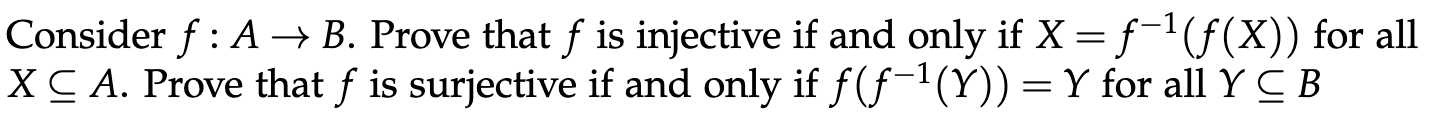 Solved Consider f : A → B. Prove that f is injective if and | Chegg.com
