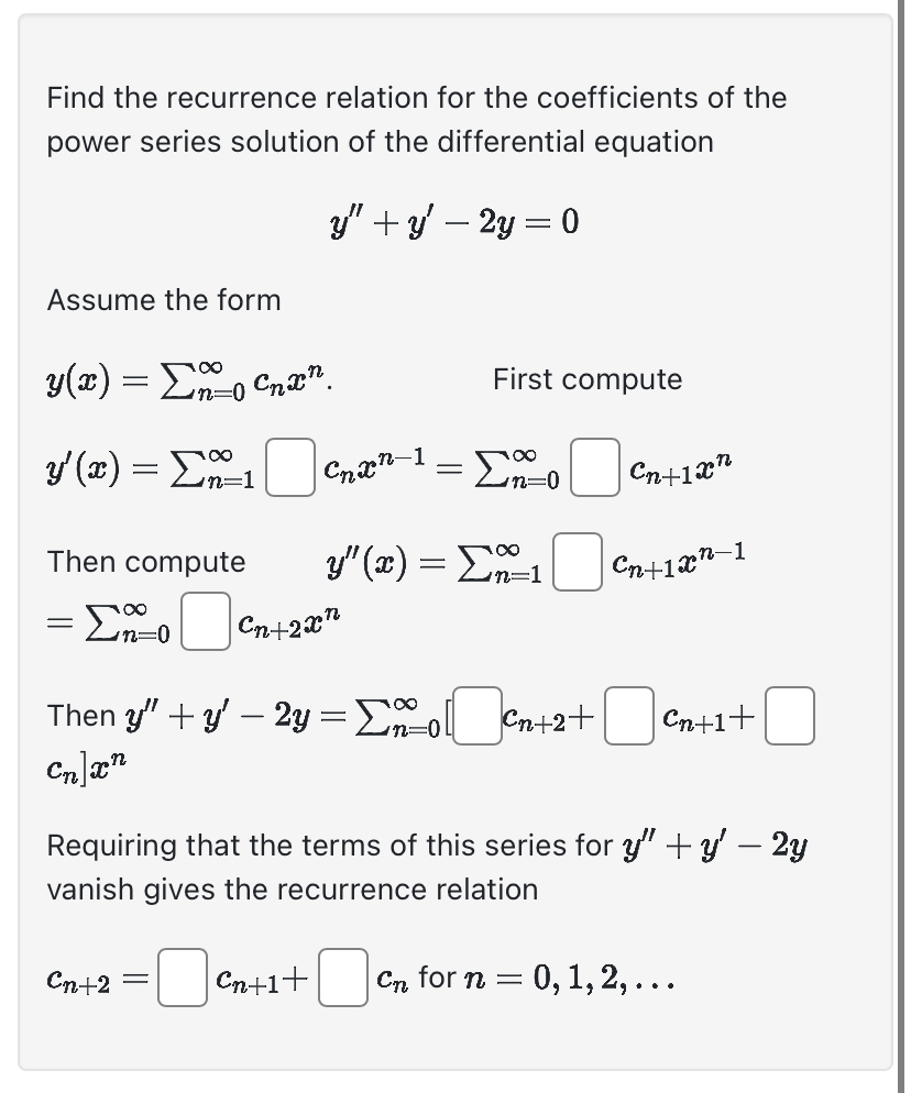 Solved Find the recurrence relation for the coefficients of | Chegg.com