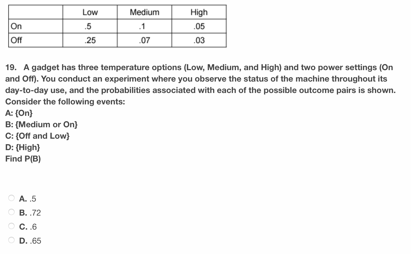 Solved 19. A gadget has three temperature options (Low, | Chegg.com