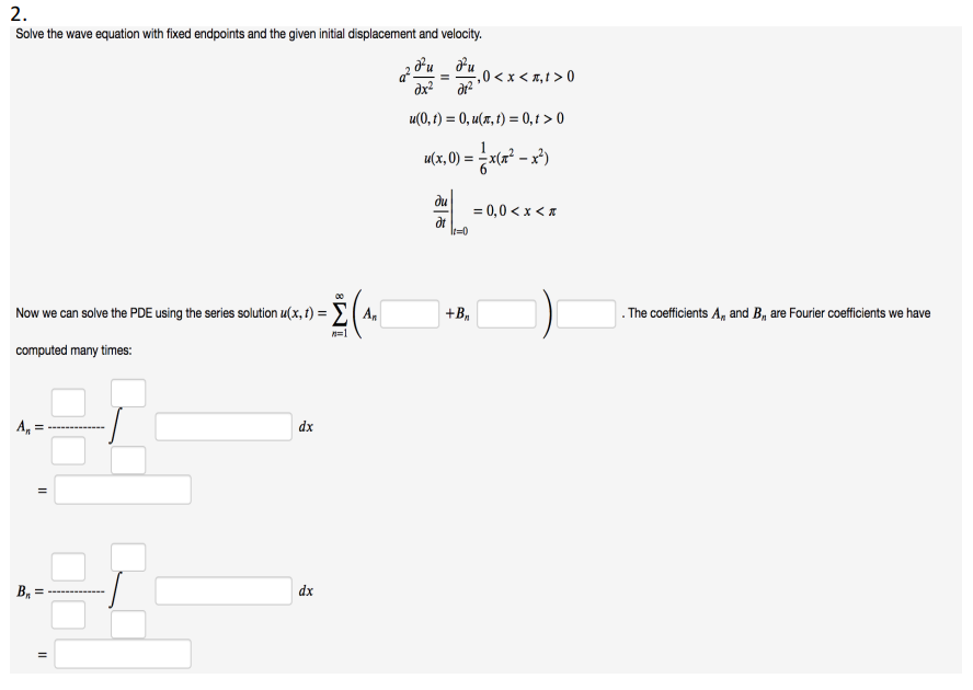 Solved 2. Solve the wave equation with fixed endpoints and | Chegg.com