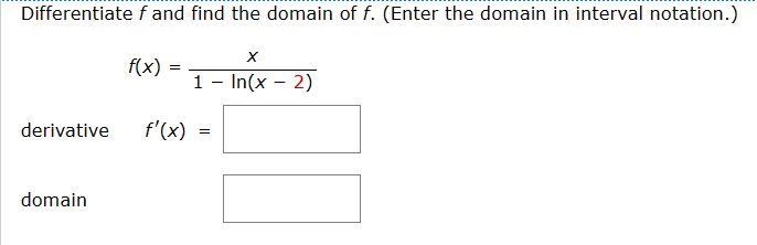 Solved Differentiate f and find the domain of f. (Enter the | Chegg.com