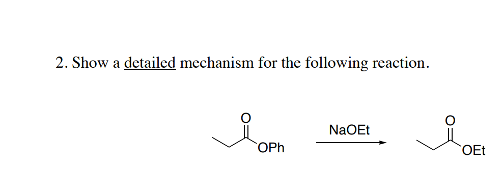 Solved 2. Show a detailed mechanism for the following | Chegg.com