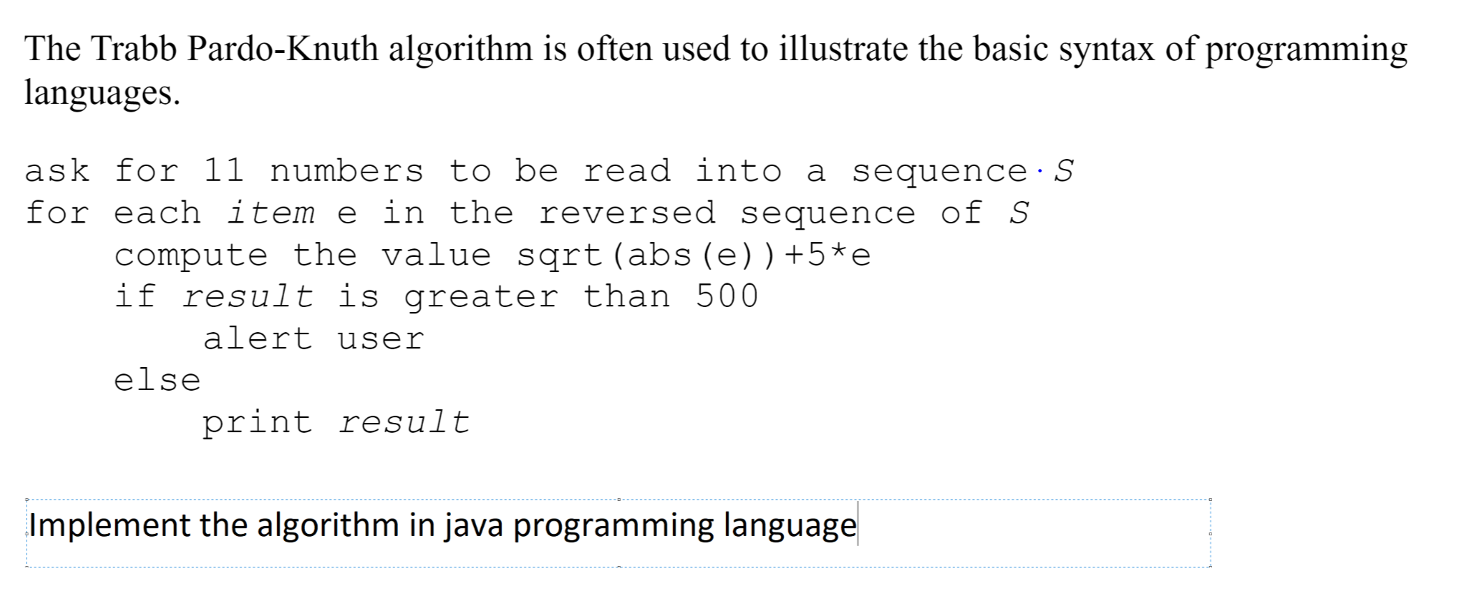 Solved The Trabb Pardo-Knuth algorithm is often used to | Chegg.com