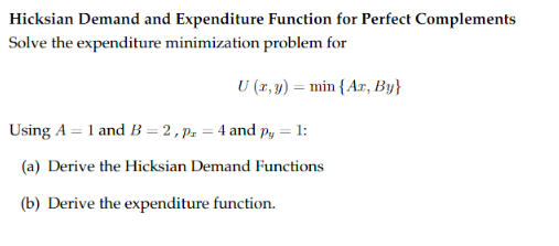 Solved Hicksian Demand and Expenditure Function for Perfect | Chegg.com