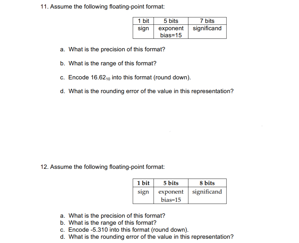 (Solved) : 11 Assume Following Floating Point Format 1 Oit Ii Sign ... (Solved) : 11 Assume Following Floating Point Format 1 Oit Ii Sign ...