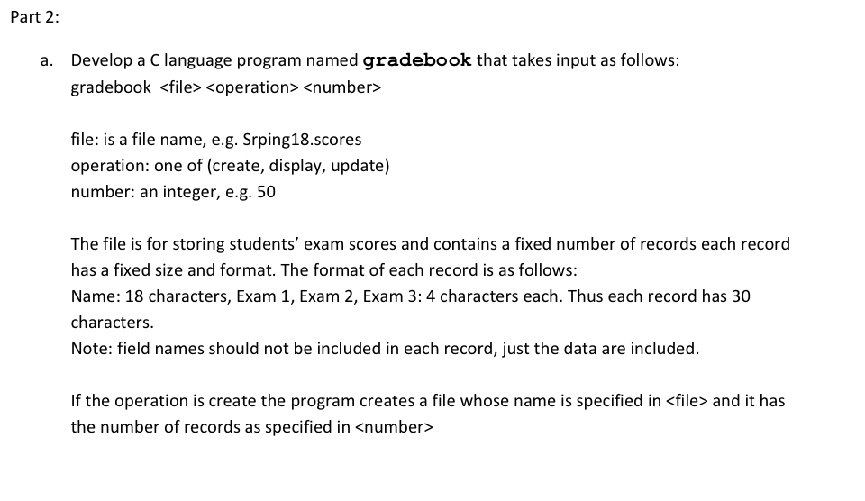 Part 2: a. Develop a C language program named | Chegg.com