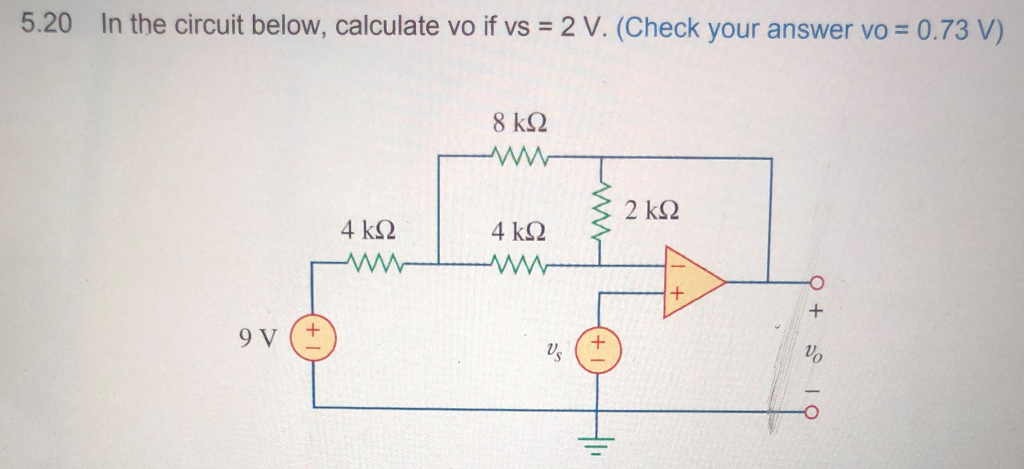 Solved 5.20 In the circuit below, calculate vo if vs 2 V. | Chegg.com