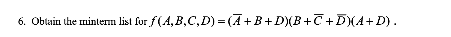 Solved (A,B,C,D)=(Aˉ+B+D)(B+Cˉ+Dˉ)(A+D) | Chegg.com