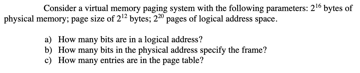 Solved Consider a virtual memory paging system with the | Chegg.com