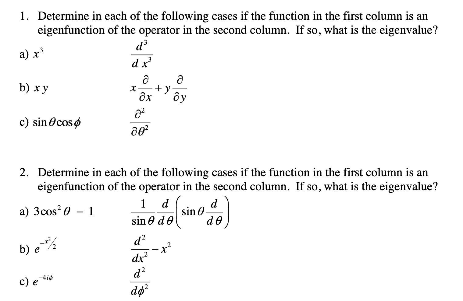 Solved 1. Determine in each of the following cases if the | Chegg.com