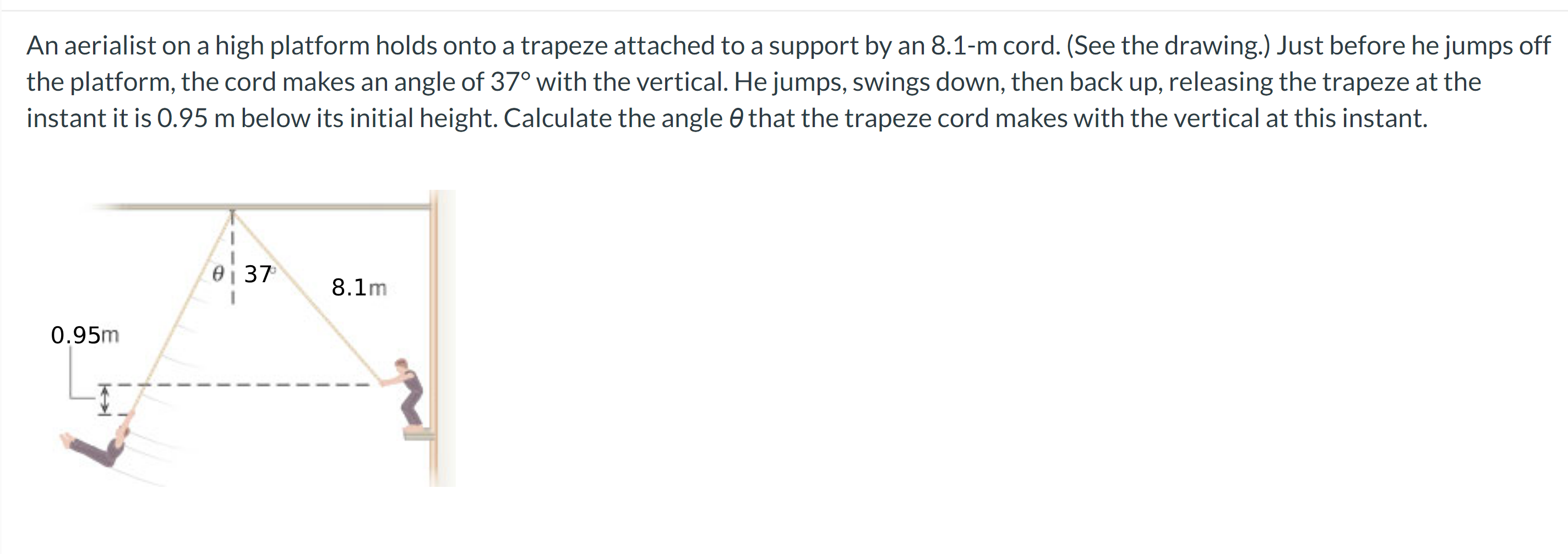 Solved An aerialist on a high platform holds onto a trapeze | Chegg.com