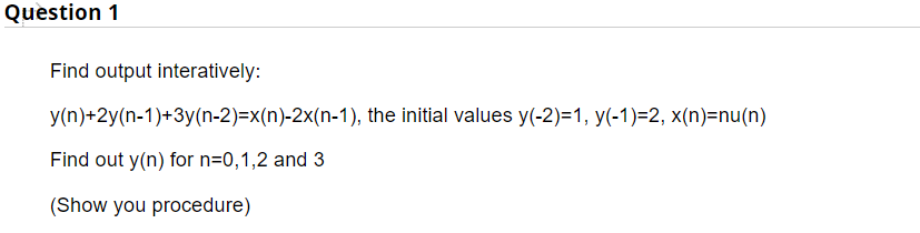 Solved Find output interatively: | Chegg.com