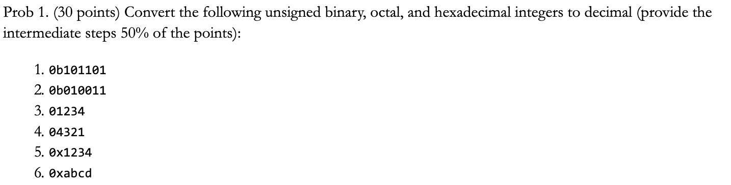 Solved Prob 1. (30 points) Convert the following unsigned | Chegg.com