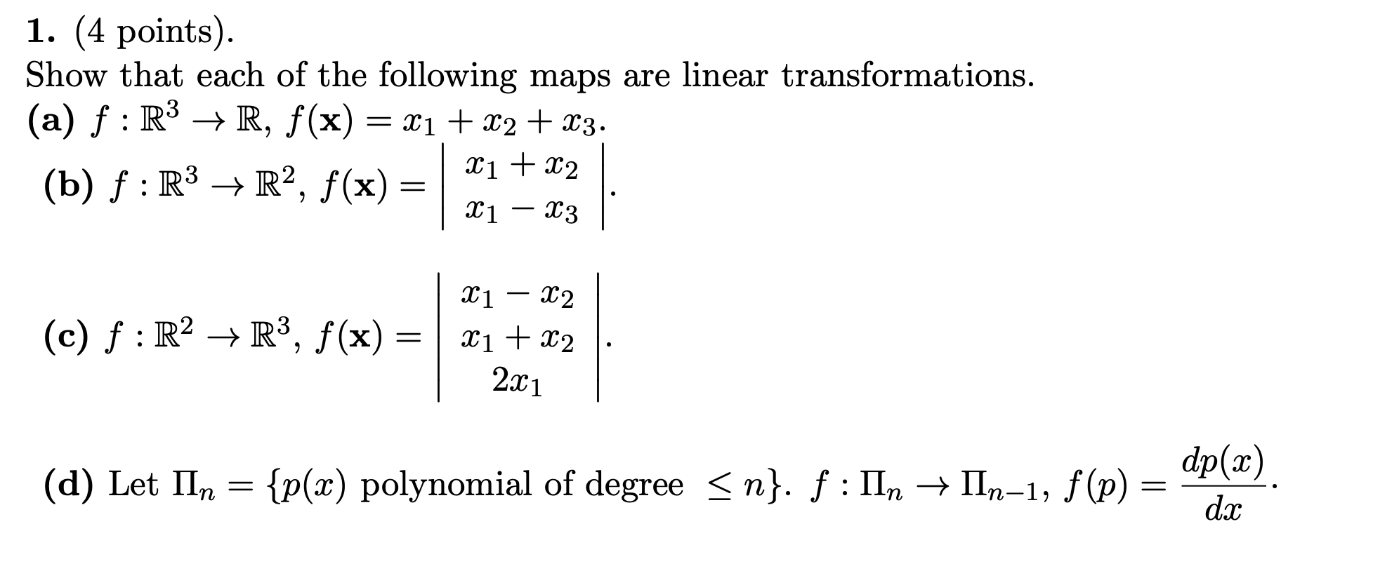 Solved Show that each of the following maps are linear | Chegg.com