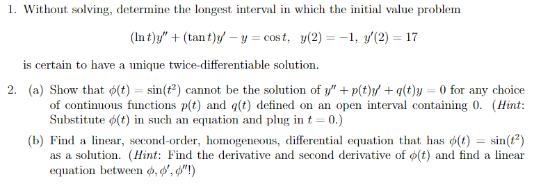Solved (lnt)y′′+(tant)y′−y=cost,y(2)=−1,y′(2)=17 is certain | Chegg.com