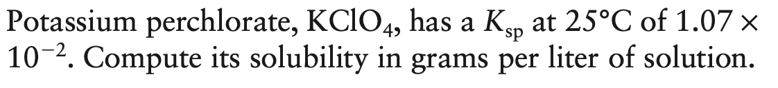 Solved Potassium perchlorate, KClO4, has a Ksp at 25∘C of | Chegg.com