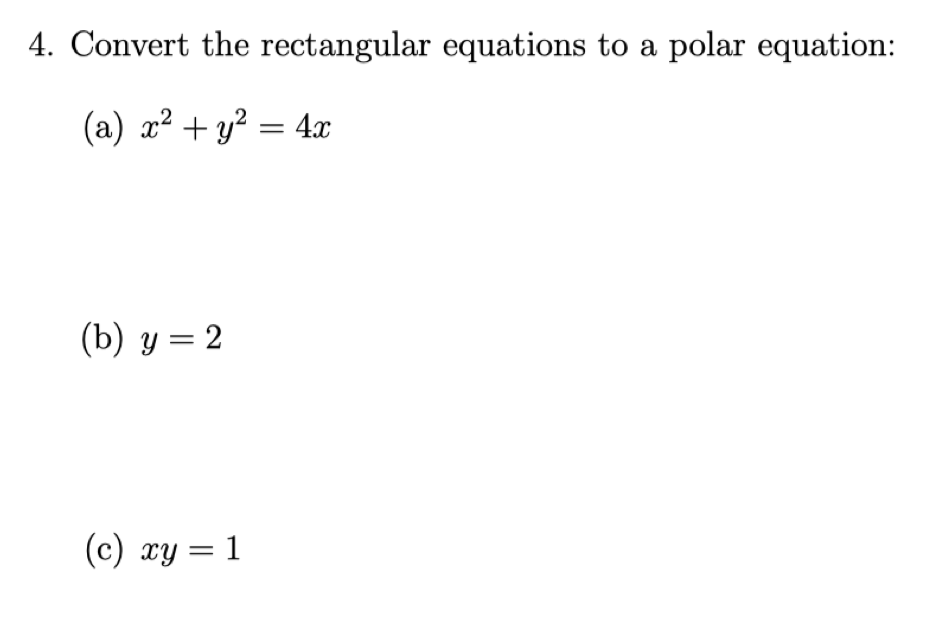 Solved 4. Convert the rectangular equations to a polar | Chegg.com