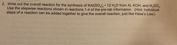 Solved 2. Write out the overall reaction for the synthesis | Chegg.com