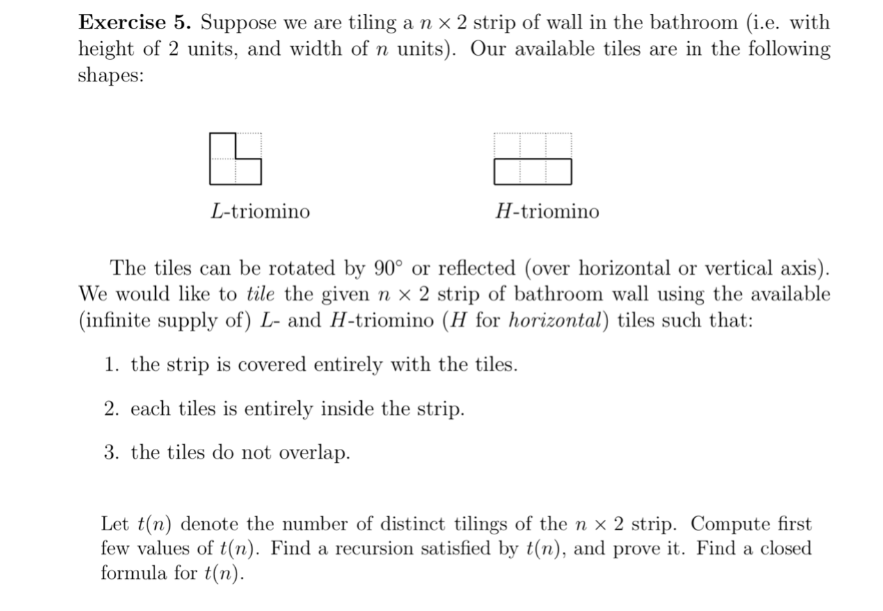 Solved Exercise 5. Suppose we are tiling a n×2 strip of wall | Chegg.com