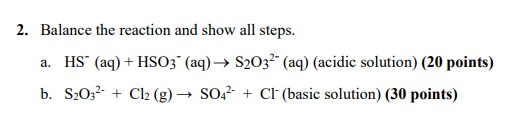 Solved 2. Balance the reaction and show all steps. a. | Chegg.com
