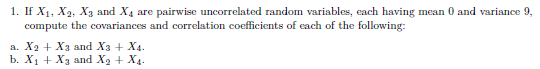 Solved 1. If X1,X2,X3 and X4 are pairwise uncorrelated | Chegg.com