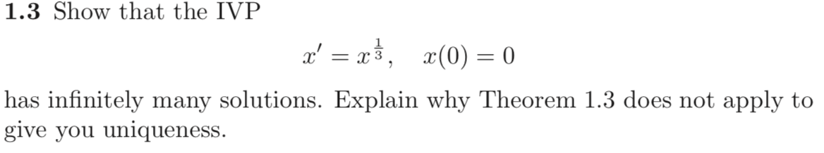 Solved 1.3 Show that the IVP x = x3, x(0) = 0 has infinitely | Chegg.com