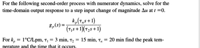 Solved For the following second-order process with numerator | Chegg.com