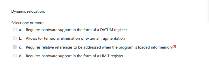 Solved Dynamic relocation: Select one or more: a. Requires | Chegg.com