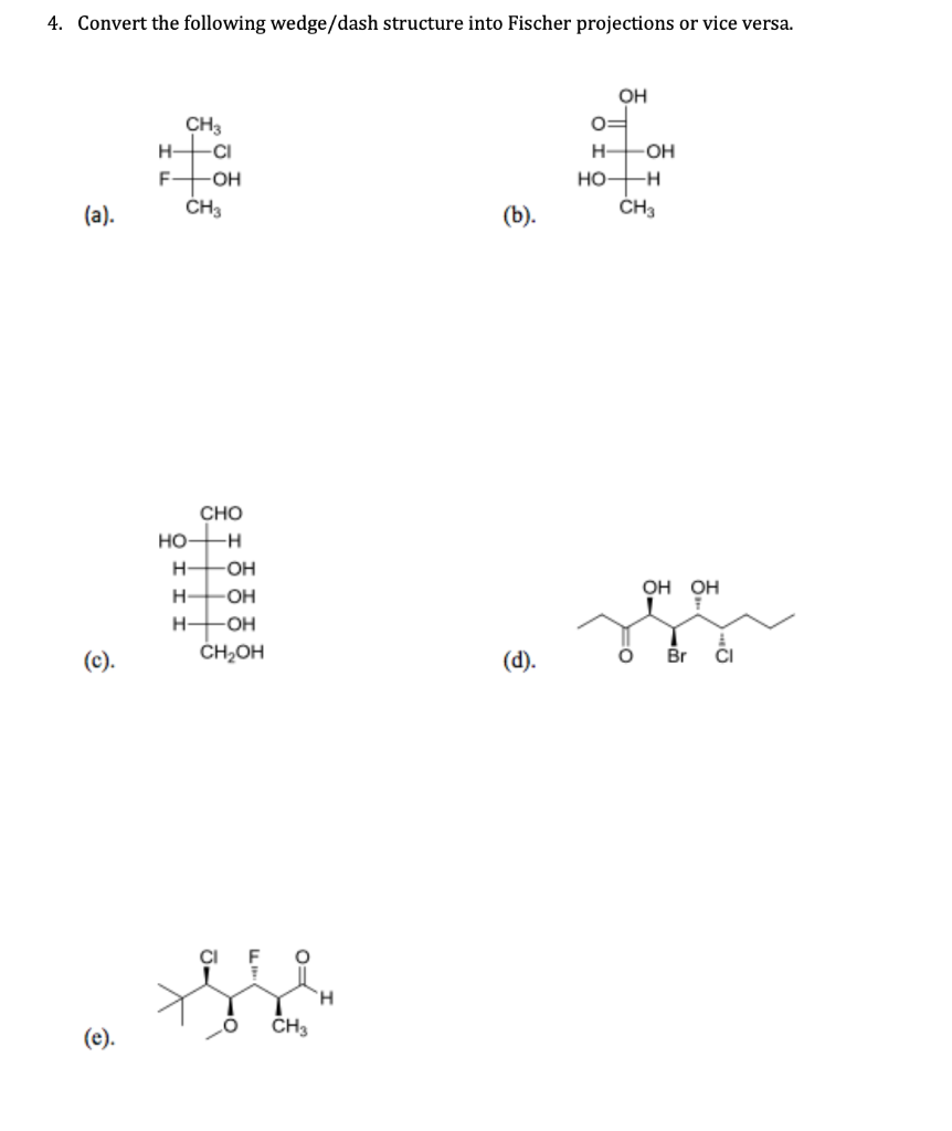 Solved 4. Convert the following wedge/dash structure into | Chegg.com