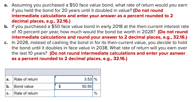 Solved a. Assuming you purchased a $50 face value bond, what | Chegg.com