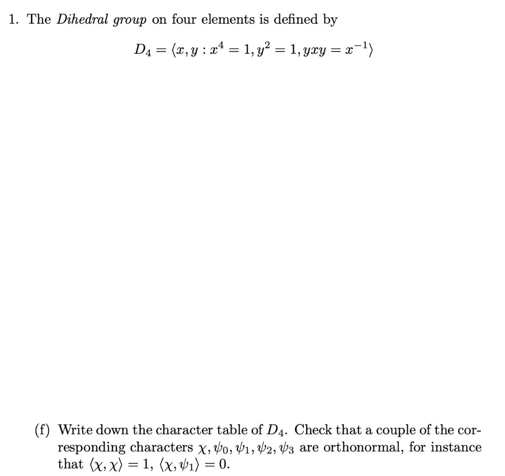 Solved 1. The Dihedral group on four elements is defined by | Chegg.com