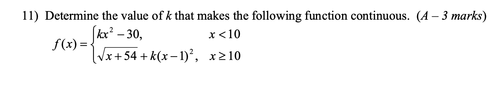 Solved 11) Determine the value of k that makes the following | Chegg.com