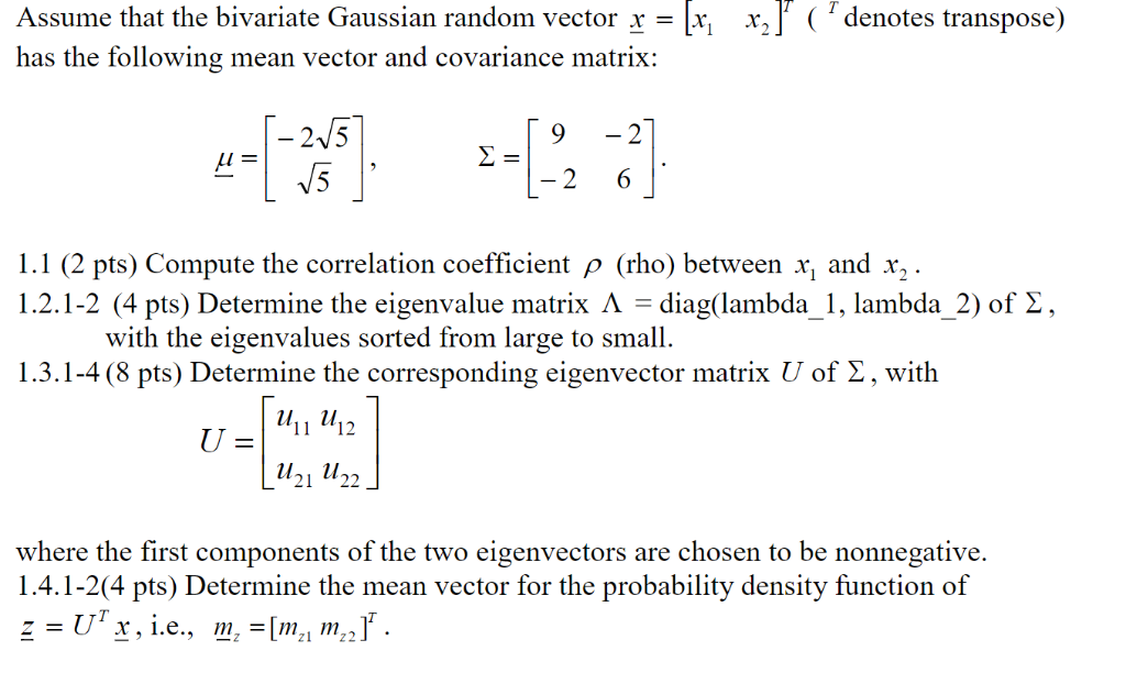 Solved Assume that the bivariate Gaussian random vector x - | Chegg.com