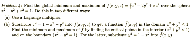 Solved Problem 4: Find the global minimum and maximum of | Chegg.com