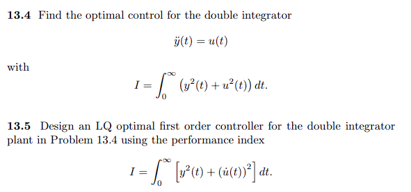 Solved 13.4 Find the optimal control for the double | Chegg.com
