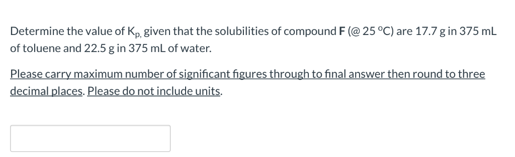 Solved Organic Chemistry Determine the value of Kp, given | Chegg.com