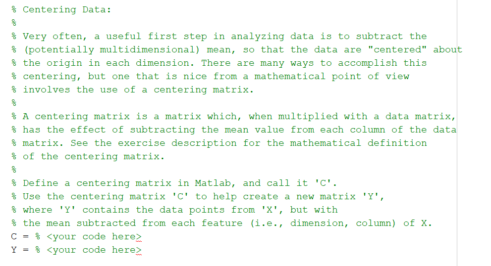 Solved 1) Centering Matrix - For a data matrix X of size | Chegg.com
