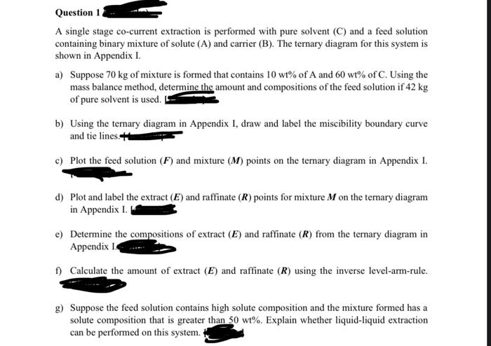 Question 1 A single stage co-current extraction is | Chegg.com