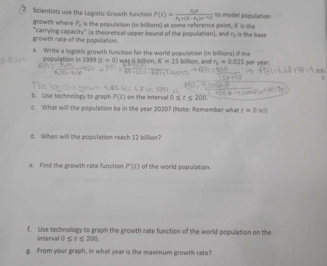 Solved 7. Scientists use the Logistic Growth function | Chegg.com