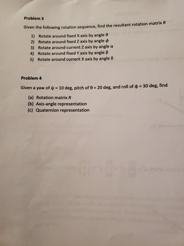 Solved Problem 3 Given the following rotation sequence, find | Chegg.com