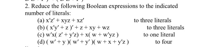 Solved 2. Reduce the following Boolean expressions to the | Chegg.com