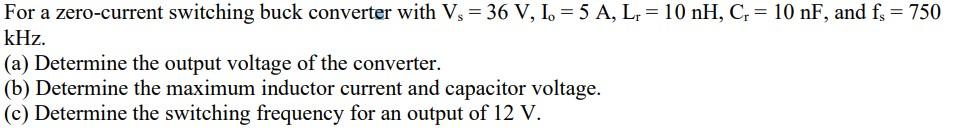 Solved For a zero-current switching buck converter with | Chegg.com