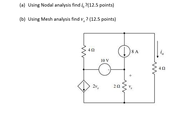 Solved (a) ﻿Using Nodal analysis find i0 ?(12.5 ﻿points)(b) | Chegg.com