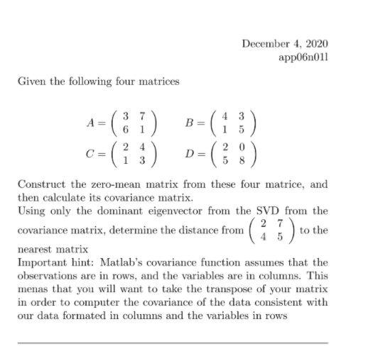 December 4, 2020 app06n011 Given the following four | Chegg.com