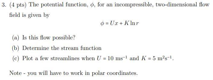 Solved 3. (4 pts) The potential function, o, for an | Chegg.com