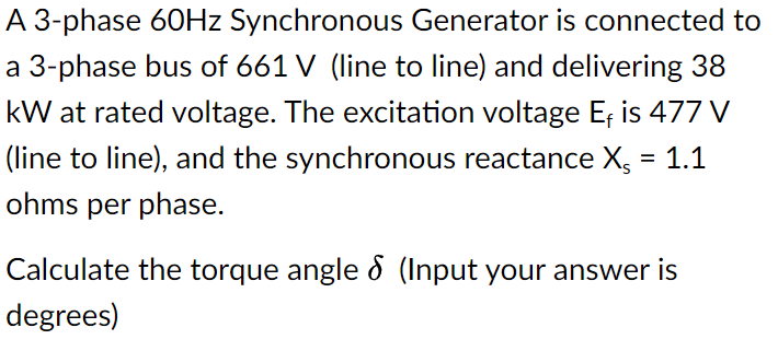 A 3-phase 60 Hz Synchronous Generator is connected to | Chegg.com