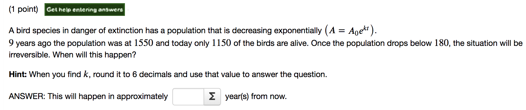 Solved (1 point) Get help entering answers A bird species in | Chegg.com
