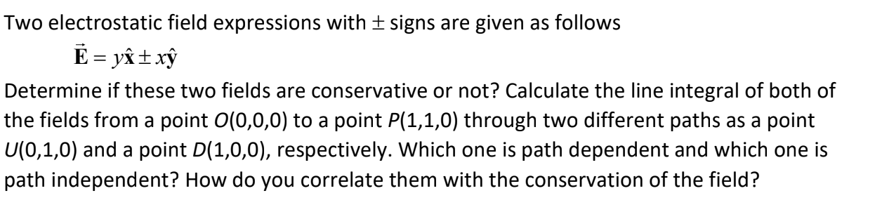 Solved Two electrostatic field expressions with +- ﻿signs | Chegg.com