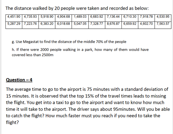Solved The distance walked by 20 people were taken and | Chegg.com